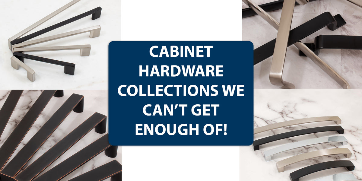 Cabinet Hardware Collections We Can't Get Enough Of! — Stone Harbor ...