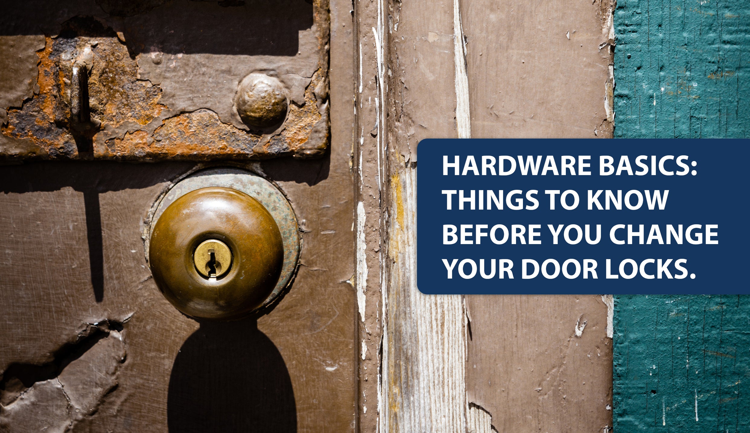 Hardware Basics: Things to Know Before You Change Your Locks — Stone ...