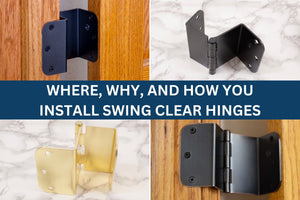 Where, Why, and How You Install Swing Clear Hinges