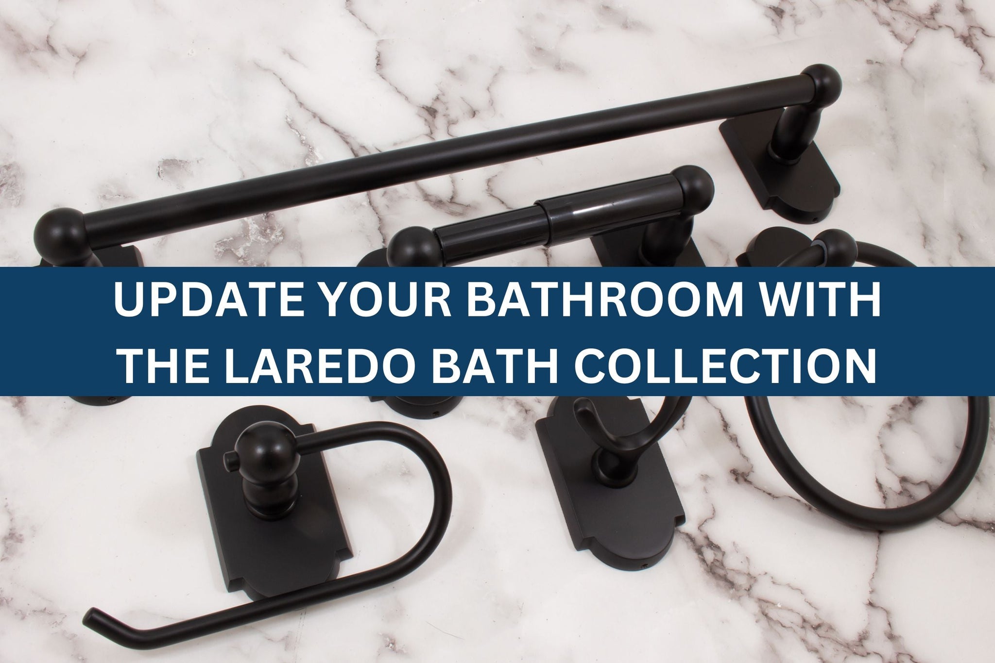 Update Your Bathroom with the Laredo Bath Collection
